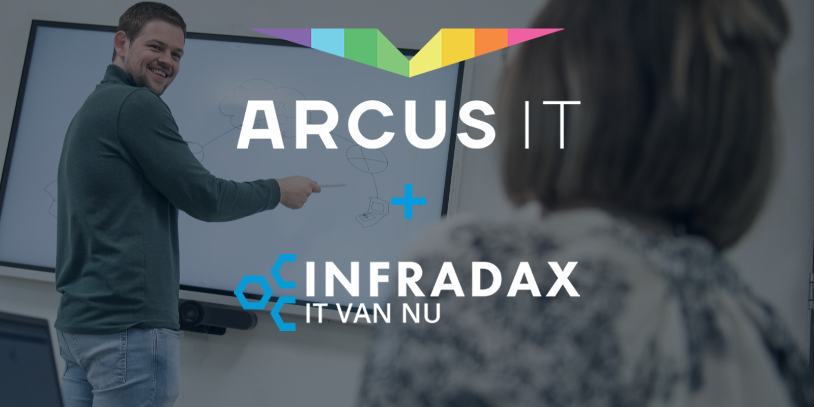 Infradax en Arcus IT bundelen krachten